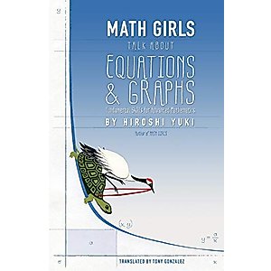Math Girls Talk About Equations & Graphs