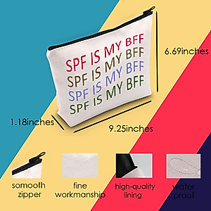 Dermatologist Cosmetic Bag Dermatology Student Graduation Gift SPF Is My BFF Makeup Zipper Pouch for Skin Doctor Dermatology Nurse (SPF)