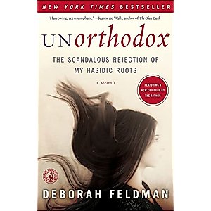 Unorthodox: The Scandalous Rejection of My Hasidic Roots