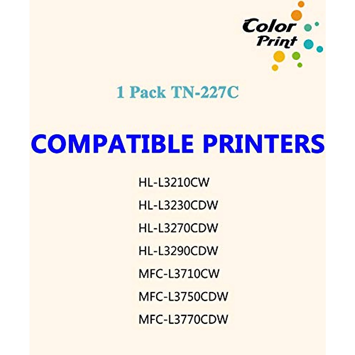 (1-Pack, Cyan) ColorPrint TN227 Compatible Toner Cartridge Replacement for Brother TN-227 TN227C TN-223 TN223 Work with MFC-L3770CDW MFC-L3750CDW HL-L3230CDW HL-L3290CDW HL-L3210CW MFC-L3710CW Printer