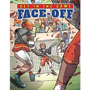 Face-Off, Kid's Book About Lacrosse (Get in the Game Set 1)