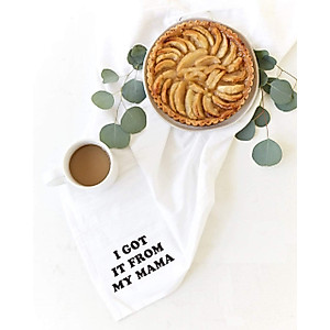 The Cotton & Canvas Co. I Got It from My Mama Soft and Absorbent Kitchen Tea Towel, Flour Sack Towel and Dish Cloth, for Her