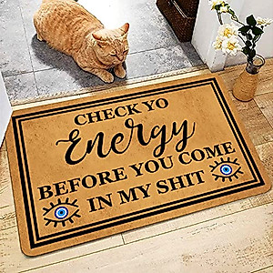 Front Door Mat Welcome Mat Check Yo Energy Before You Come in My Rubber Non Slip Backing Funny Doormat Indoor Outdoor Rug 23.6" X 15.7"