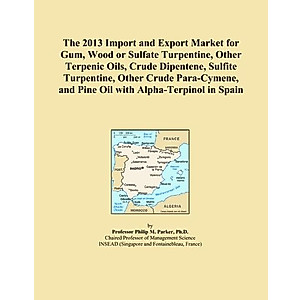 The 2013 Import and Export Market for Gum, Wood or Sulfate Turpentine, Other Terpenic Oils, Crude Dipentene, Sulfite Turpentine, Other Crude Para-Cymene, and Pine Oil with Alpha-Terpinol in Spain