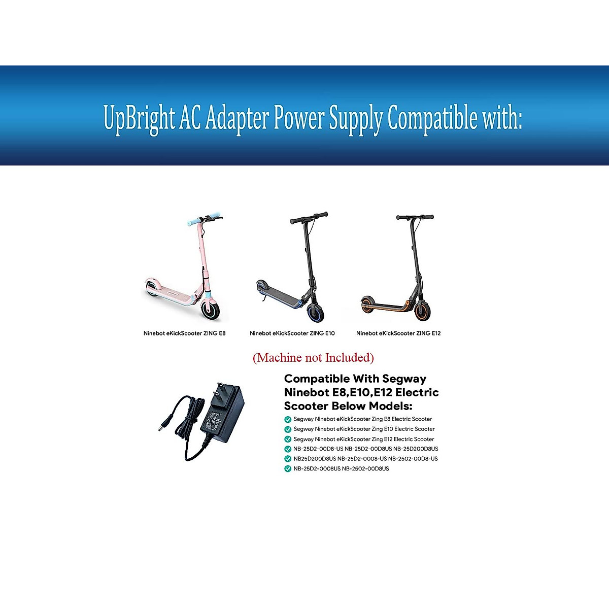 UpBright 25.2V AC/DC Adapter Compatible with Segway Ninebot eKickScooter Zing E8 E10 E12 Kids Electric Kick Scooter 21.6V Li-ion Battery ZingE8 ZingE10 ZINGE12 NB-25D2-00D8-US Power Supply Charger