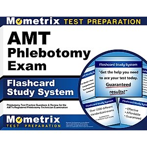 AMT Phlebotomy Exam Flashcard Study System: Phlebotomy Test Practice Questions and Review for the AMT's Registered Phlebotomy Technician Examination