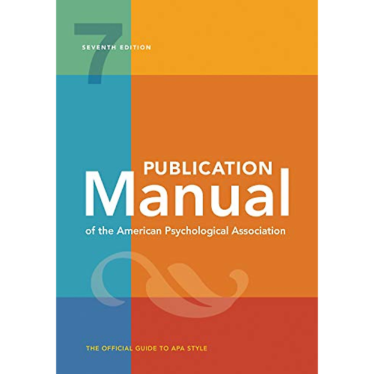 Publication Manual (OFFICIAL) 7th Edition of the American Psychological Association