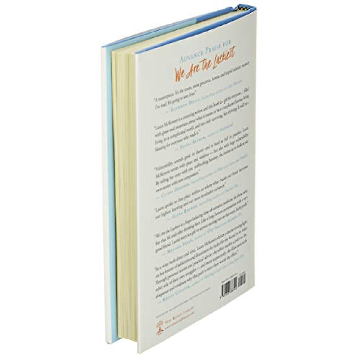 We Are the Luckiest: The Surprising Magic of a Sober Life