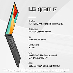 LG gram 17” Lightweight Laptop, Intel 13th Gen Core i7 Evo Platform, Windows 11 Home, NVIDIA RTX3050 4GB GPU, 32GB RAM, 2TB SSD, Black