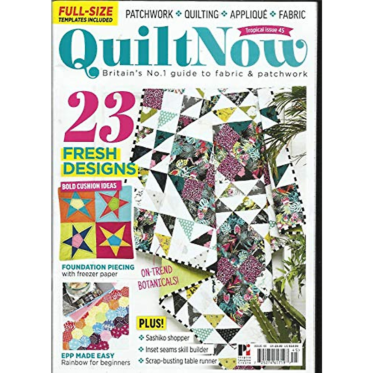 QUILT NOW MAGAZINE, ISSUE, 45 FREE GIFTS OR INSERTS ARE NOT INCLUDED.