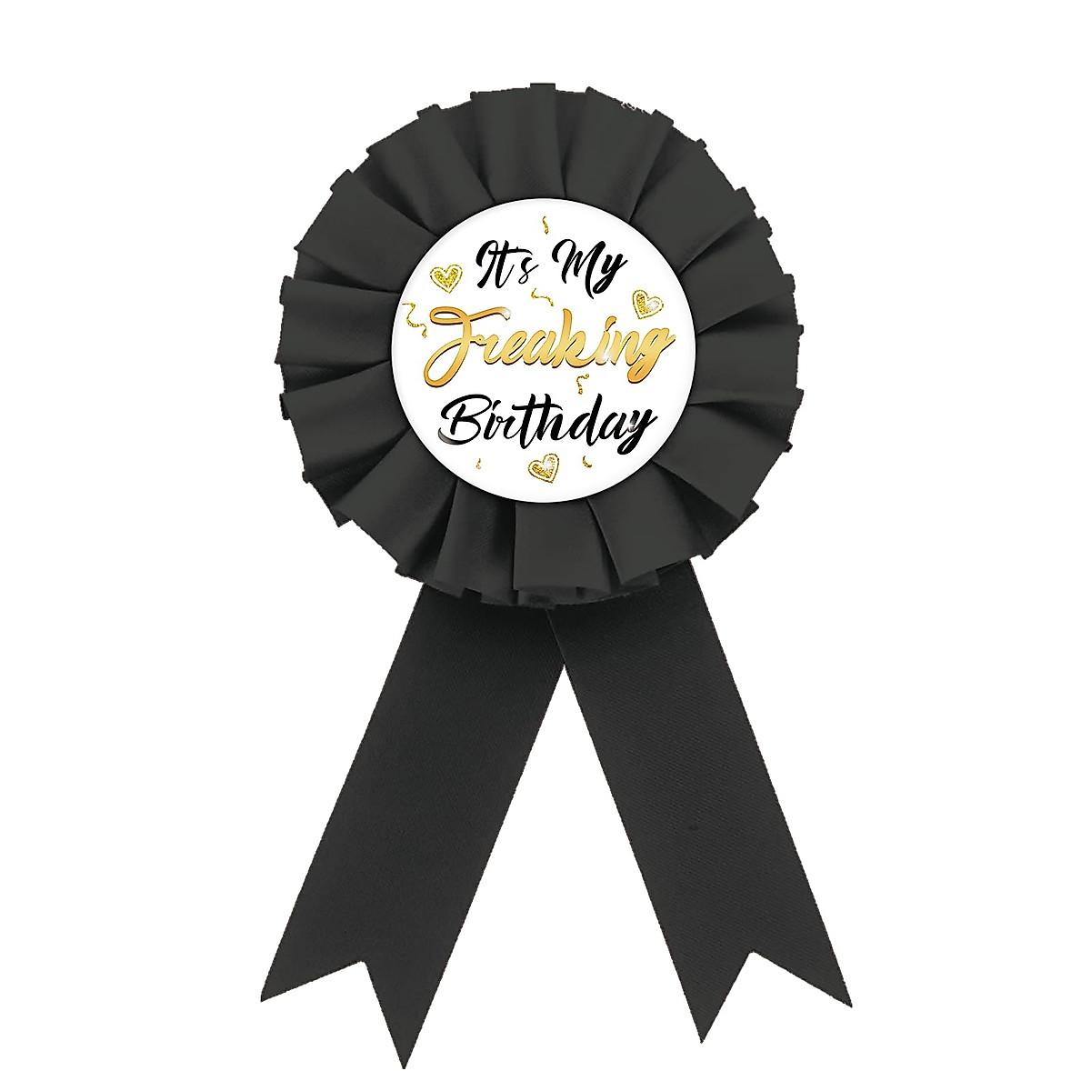 It's My Freaking Birthday Tinplate Badge Pin, Black Rosette Happy Birthday Button Pin, Funny Birthday Badge Pin for Men/Women, Black Brooch Buttons for 18th/21st/30th Birthday Party Supplies