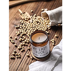Funny Gifts for Women and Men, My Last -UCK- Scented Soy Candle, Funny Birthday Gag Gifts for Friends, BFF, Coworkers, Her, Him (Dark Brown)