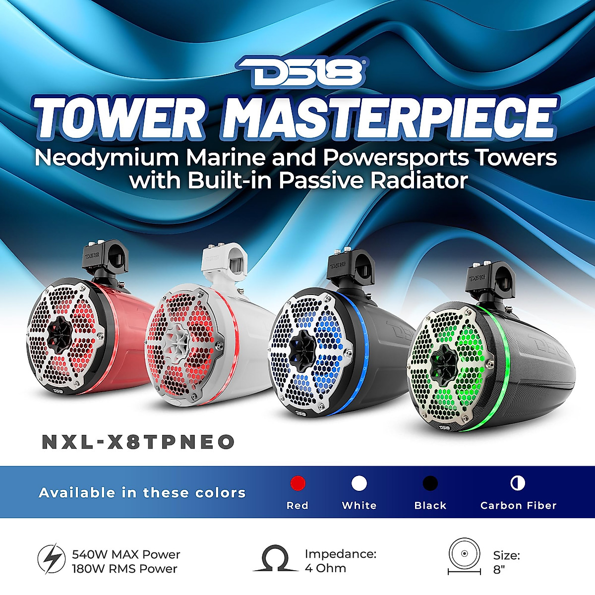 DS18 NXL-X8TPNEO/BK 8" Neodymium Marine Towers with Built-in Passive Radiator, 1" Driver and RGB LED Lights - High Performance, Marine Grade IP65 Rated, 550W Max 180W RMS 4 Ohms (Pair)
