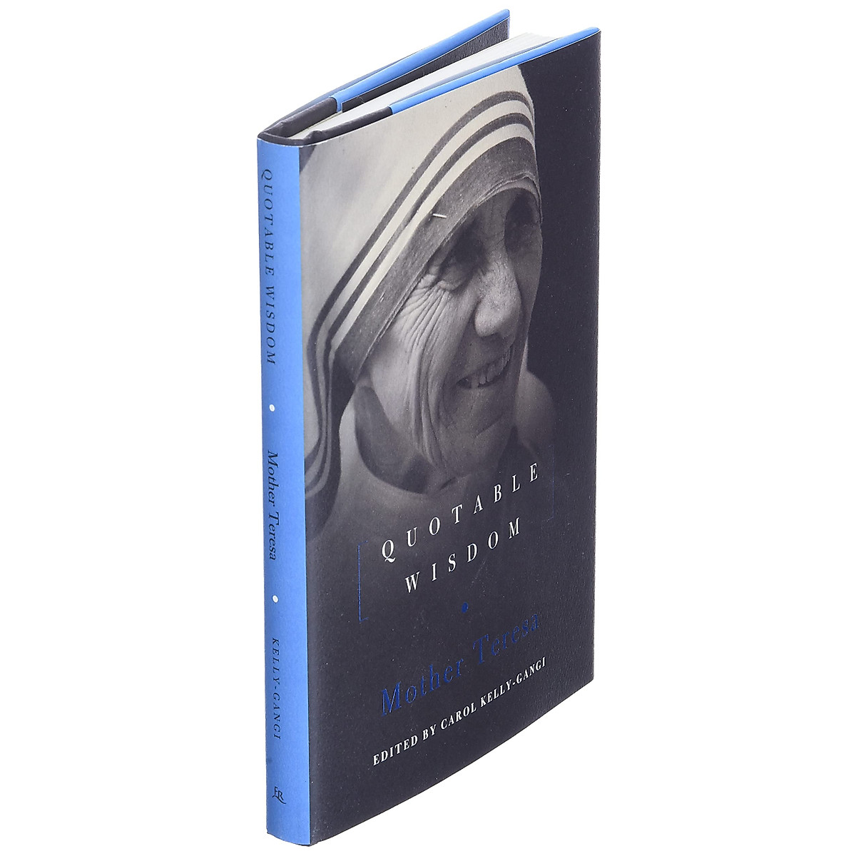 Mother Teresa: Quotable Wisdom