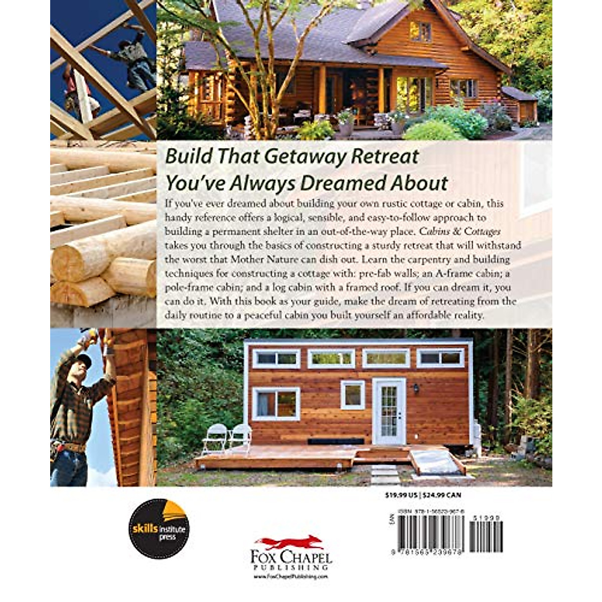 Cabins & Cottages, Revised & Expanded Edition: The Basics of Building a Getaway Retreat for Hunting, Camping, and Rustic Living (Fox Chapel Publishing) Complete Instructions for A-Frame & Log Cabins