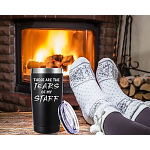 These are the Tears of My Staff 20oz Tumbler Gifts.Boss Day Boss Office Gifts.Funny Gifts for Boss Assistant Coworker.Birthday Christmas Gifts for Boss from Employees.(Black)