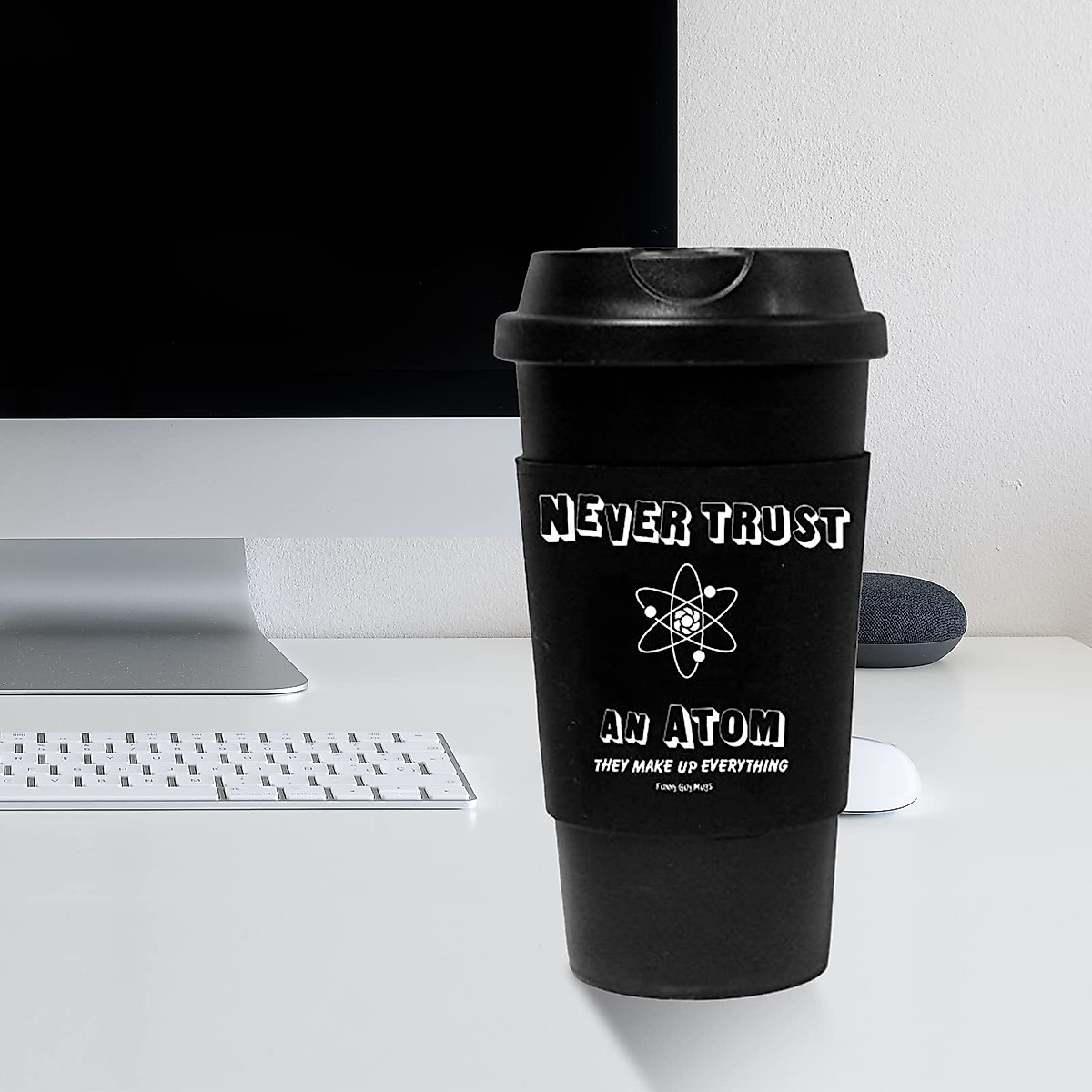 Funny Guy Mugs Never Trust an Atom They Make Up Everything Travel Tumbler With Removable Insulated Silicone Sleeve, Black, 16-Ounce