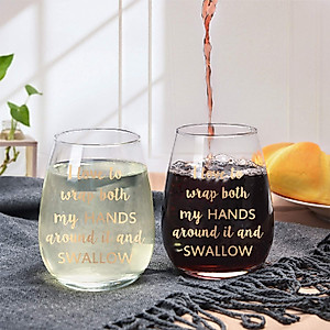 I Love to Wrap Both My Hands Around It and Swallow Stemless Wine Glass Set with Wine Socks and Bottle Opener for Women Friend Wife Girlfriend Her, Gag Gift for Bachelorette Party Birthday, 15 Oz