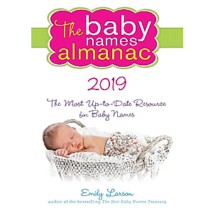 The 2019 Baby Names Almanac