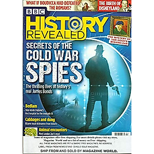 BBC HISTORY REVEALED MAGAZINE, SECRETS OF THE COLD WAR SPIES APRIL, 2020# 80