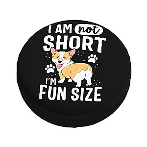 I Am Not Short I'm Fun Size Corgi,Funny Tire Cover Universal Fit Spare Tire Protector for Truck SUV Trailer Camper Rv