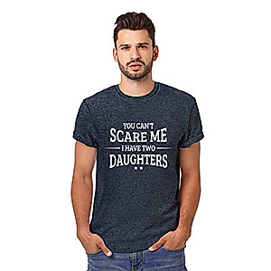 You Can't Scare me i Have Two Daughters Funny Gifts for dad Daddy Father Men Shirt (Charcoal Black, Medium)