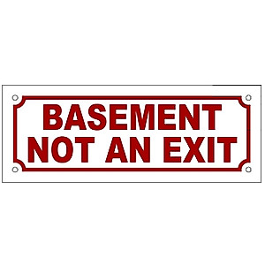 "Basement NOT an EXIT" Sign (Aluminium !!! Size 3 x 8)
