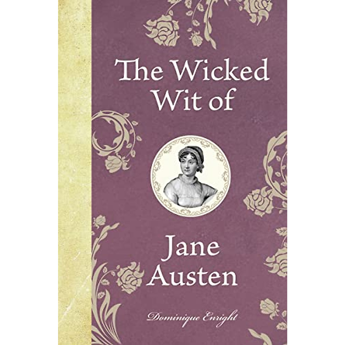 The Wicked Wit of Jane Austen