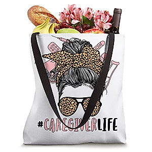 Caregiver Life Caregiving Caregivers Tote Bag