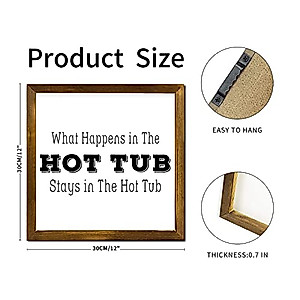 What Happens in The Hot Tub Wooden Framed Signs Lettering Saying Wood Plaque Classic Wall Decor Hanging Plaque Sign for Home Front Door Porch Garden Yard Housewarming Gift 12x12 Inch