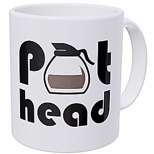 Pot Head 11 Ounces Funny Coffee Mug Willcallyou