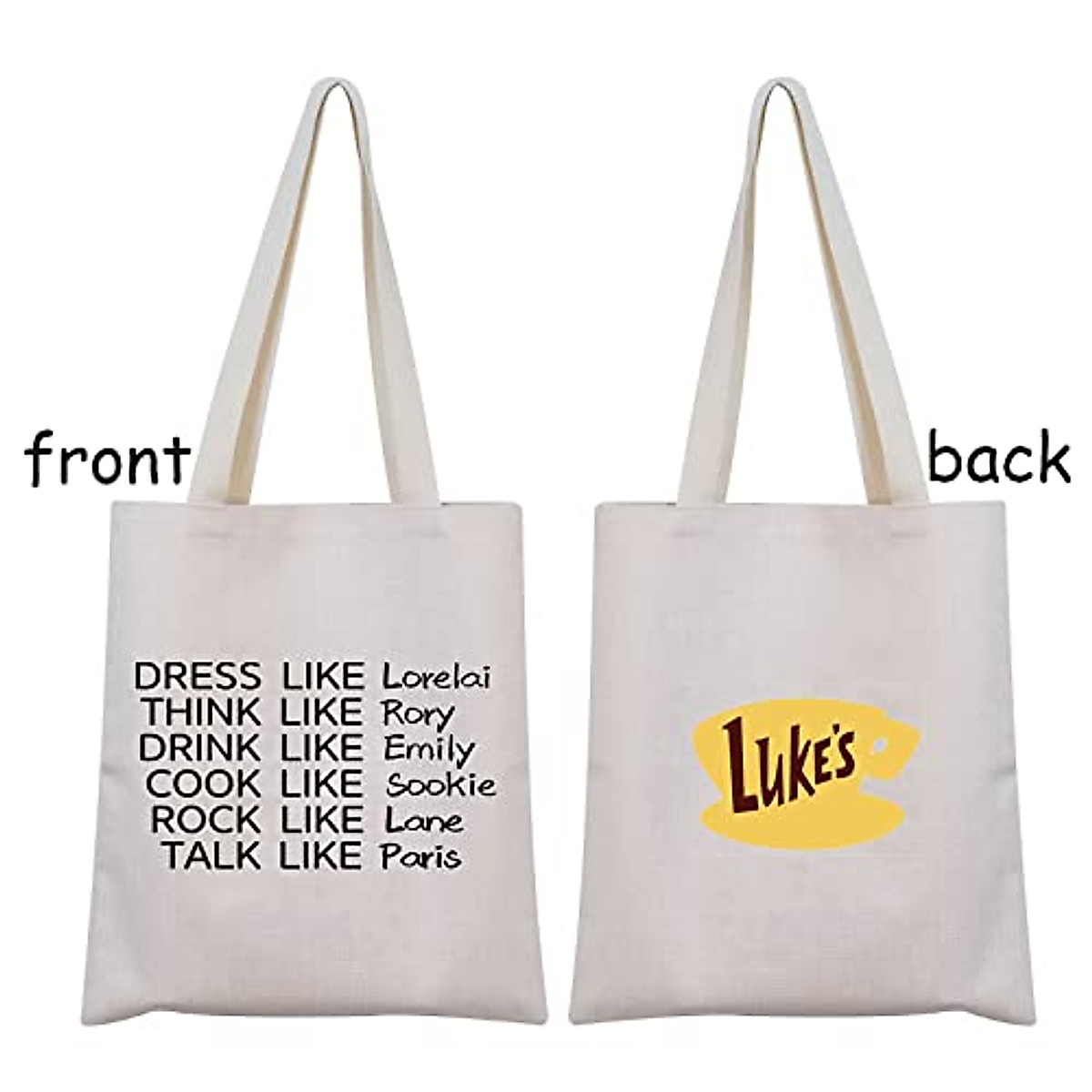 TSOTMO Girls Luke's canvas tote bags TV Shows Gift DRESS LIKE Lorelai THINK LIKE Rory DRINK LIKE Emily COOK LIKE Sookie ROCK LIKE Lane TALK LIKE Paris canvas tote bags (LikeRory canvas)