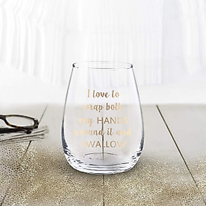 Bachelorette Wine Glass for Women, I Love to Wrap Both My Hands around It and Swallow Funny Stemless Wine Glass for Women Good Friend Wife, 15 Oz
