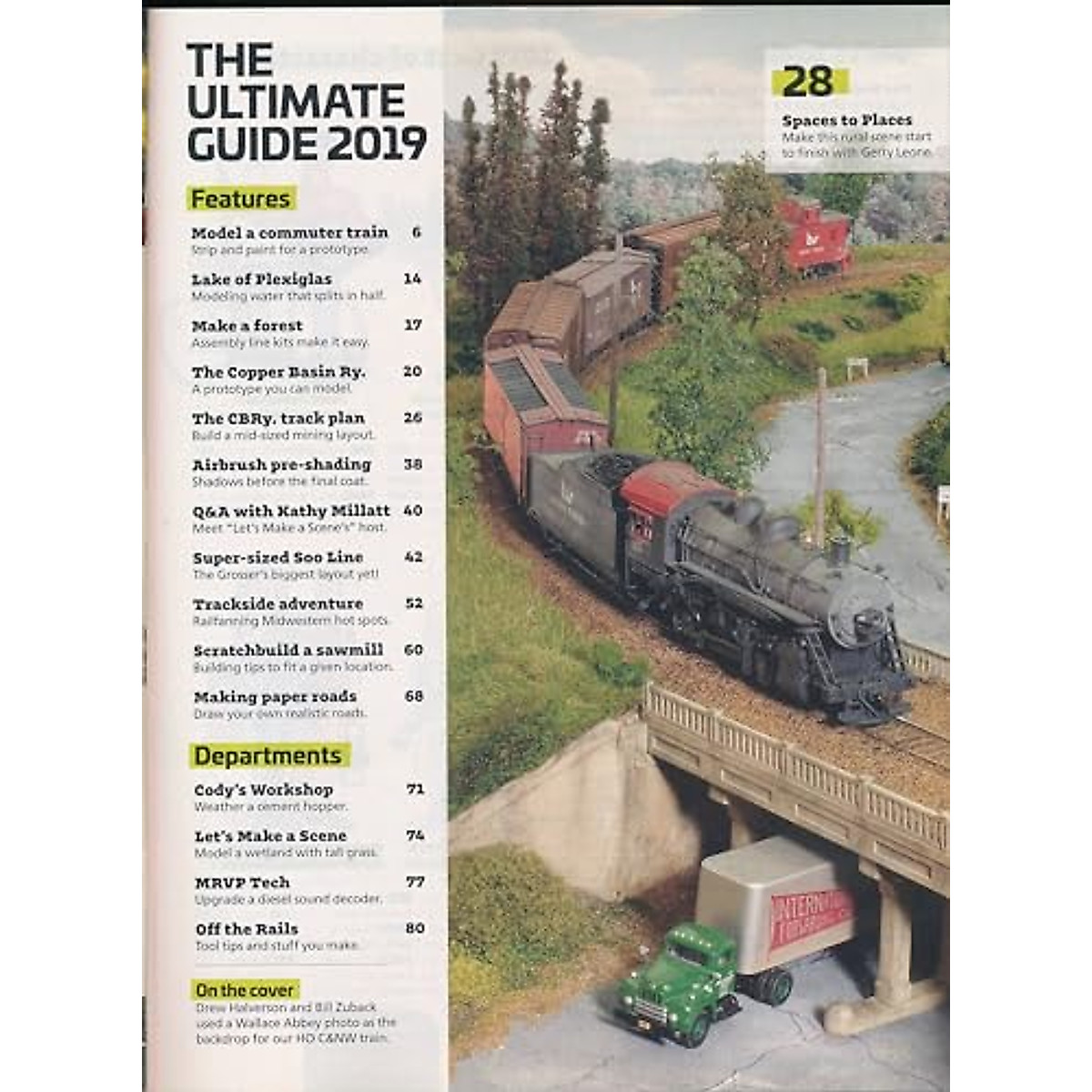 Model Railroader : Model a Commuter Train ; Lake of Plexiglas ; Make a Forest ; The CBRy Track Layout ; Scratchbuild a Sawmill; Making Paper Roads ( 2019 Journal)