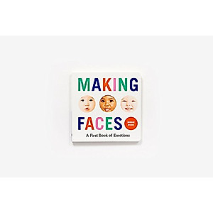 Making Faces: A First Book of Emotions (Baby Loves Books)