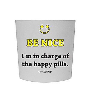 Funny Guy Mugs Be Nice I'm In Charge Of The Happy Pills Travel Tumbler With Removable Insulated Silicone Sleeve, White, 16-Ounce