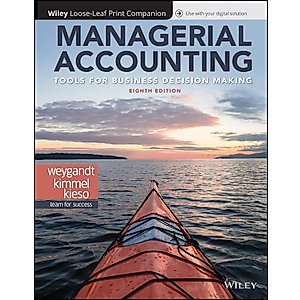 Managerial Accounting: Tools for Business Decision Making