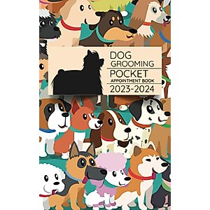 Dog Grooming Pocket Appointment Book 2023-2024: 2-Year Weekly, and Daily Planner, Appointments with Date from 8 a.m. to 10 p.m. with 30 minutes slots for Pet Groomer, Pocket Size