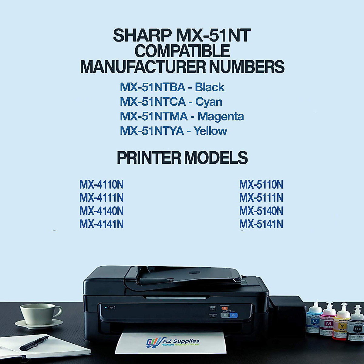 AZ SUPPLIES Compatible Toner Cartridge Replacement for Sharp MX-51NTBA MX-51NTCA MX-51NTMA MX-51NTYA MX-4110N MX-4111N MX-4140N MX-4141N -BK,C,M,Y
