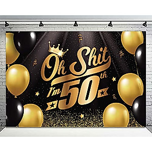 Oh S*hit I’m 50th Banner Backdrop Black Gold Balloons Crown Confetti Hallo Fifteen Cheers to 50 Years Old Theme Decorations Decor for Man Woman Happy 50th Birthday Party Anniversary Supplies