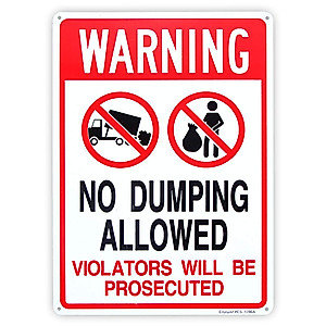No Dumping Allowed - Violators will be Prosecuted Sign, 14"x 10" .04" Aluminum Reflective Sign Rust Free Aluminum-UV Protected and Weatherproof