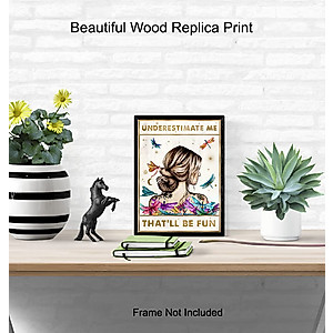 Women's empowerment Motivational poster - Boho-chic Funny Saying for Wall Decor - Go Ahead Underestimate Me That'll Be Fun - Living room Dragonfly Wall Art & Decor - Teen Girls Bedroom decoration 8x10
