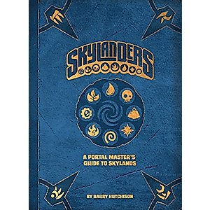 Skylanders: A Portal Master's Guide to Skylands