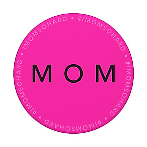 IMOMSOHARD MOM (Black) PopSockets Stand for Smartphones and Tablets PopSockets PopGrip: Swappable Grip for Phones & Tablets