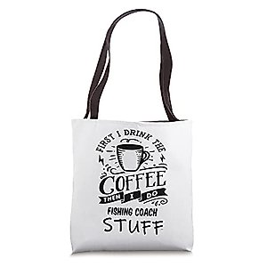 Fishing Coach Coffee Quote Funny Black Tote Bag