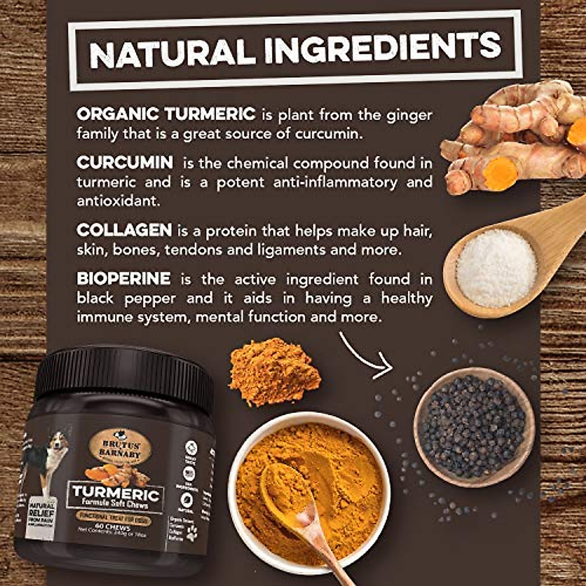 BRUTUS & BARNABY Turmeric for Dogs- Organic Turmeric with Curcumin, Soft Chews with Collagen and Bioprene Provides Hip and Joint Support Reduces Inflammation from Arthritis