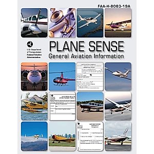 Plane Sense: General Aviation Information (FAA-H-8083-19A)