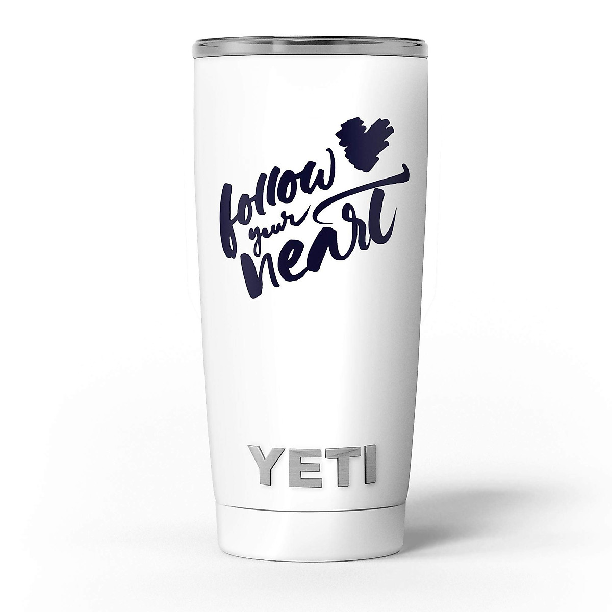 Design Skinz Follow Your Heart - Skin Decal Vinyl Wrap Kit Compatible with The Yeti Rambler Cooler Tumbler Cups