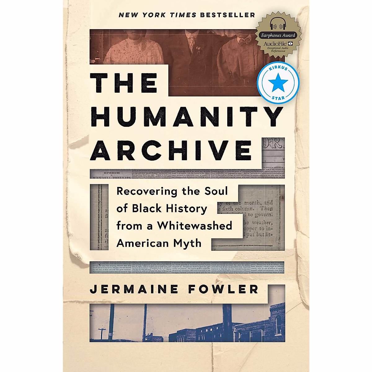 The Humanity Archive: Recovering the Soul of Black History from a Whitewashed American Myth