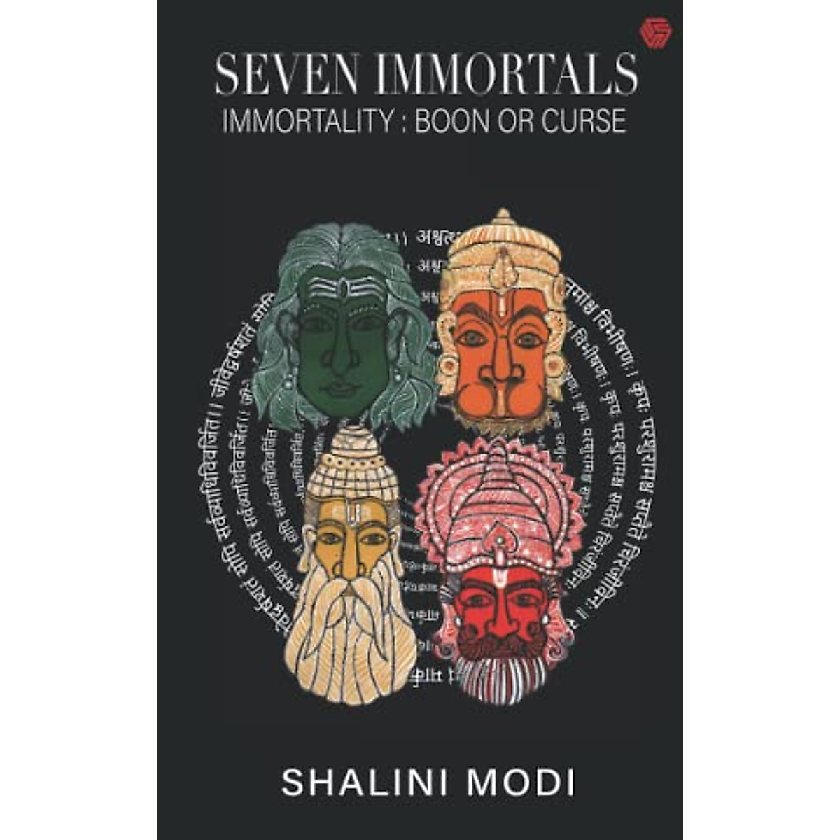 Seven Immortals|Immortality:Boon or Curse | Shalini Modi